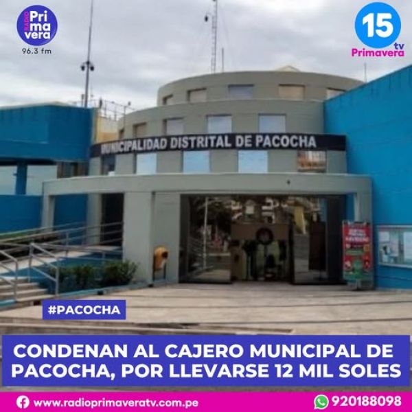 MOQUEGUA: CONDENAN AL CAJERO MUNICIPAL DE PACOCHA, POR LLEVARSE 12 MIL ...